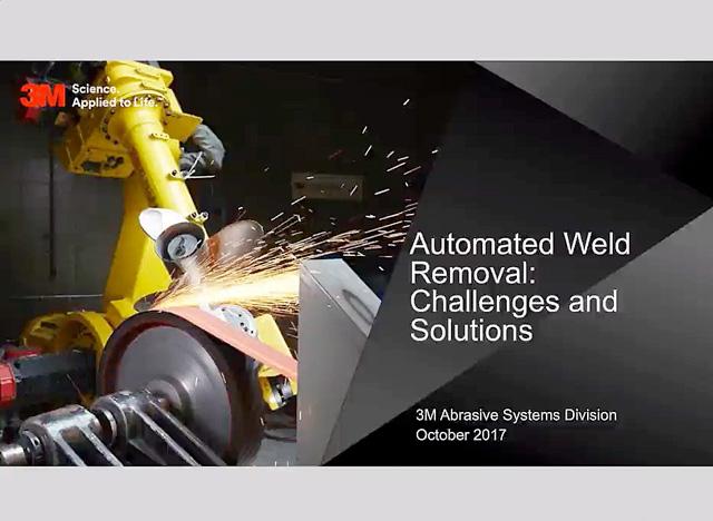 Automated Weld Removal: Challenges and Solutions